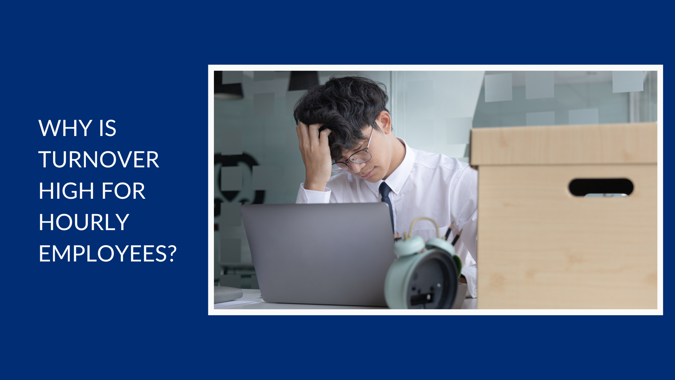 Why is Turnover High for Hourly Employees? | WageScape